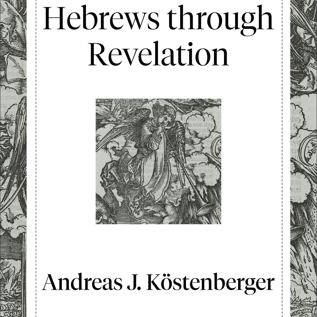 Handbook on Hebrews through Revelation – Baker Publishing Group