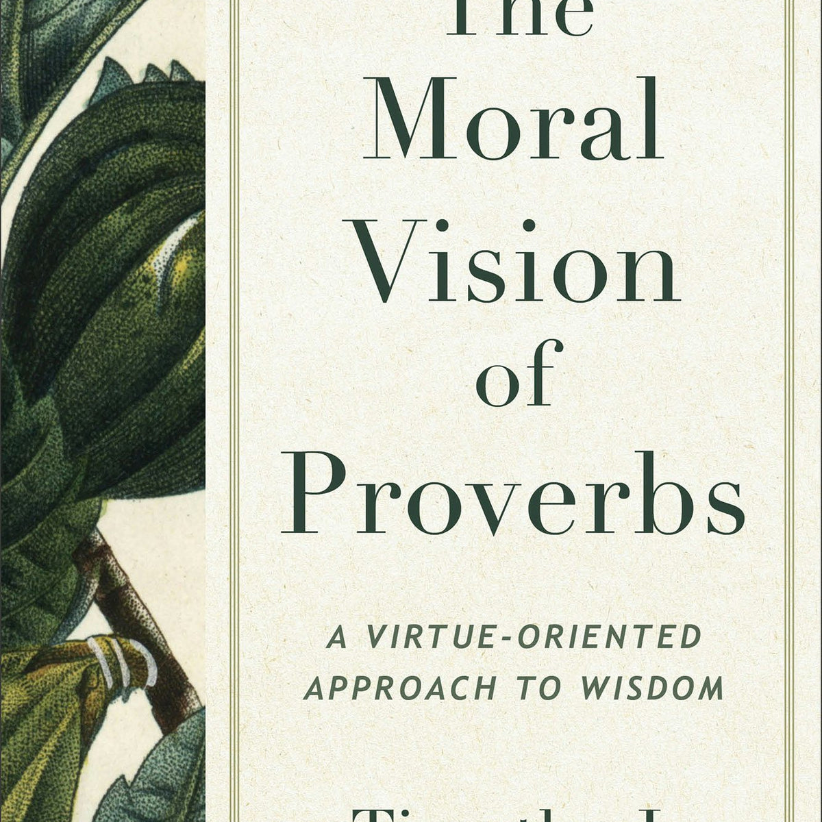The Moral Vision of Proverbs – Baker Publishing Group