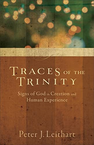 Traces of the Trinity – Baker Publishing Group